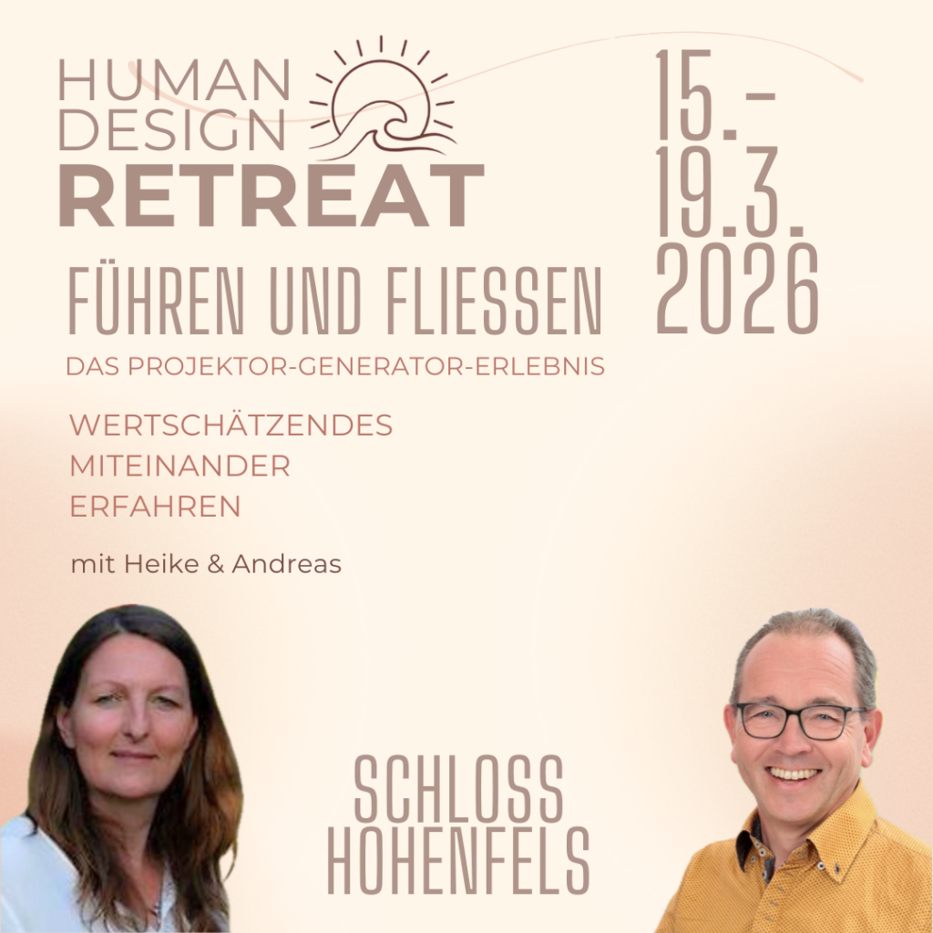 Das Projektor - Generator - Erlebnis l Human Design LIVE RETREAT am ...